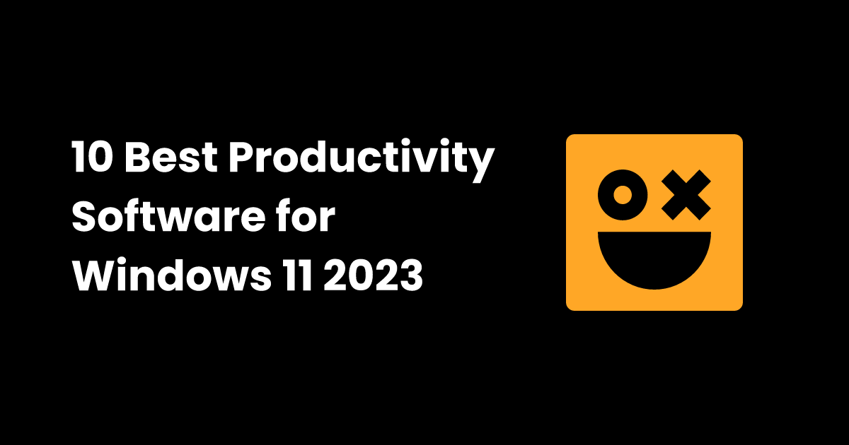 Transform your Productivity Game with These 10 Best Software for ...
