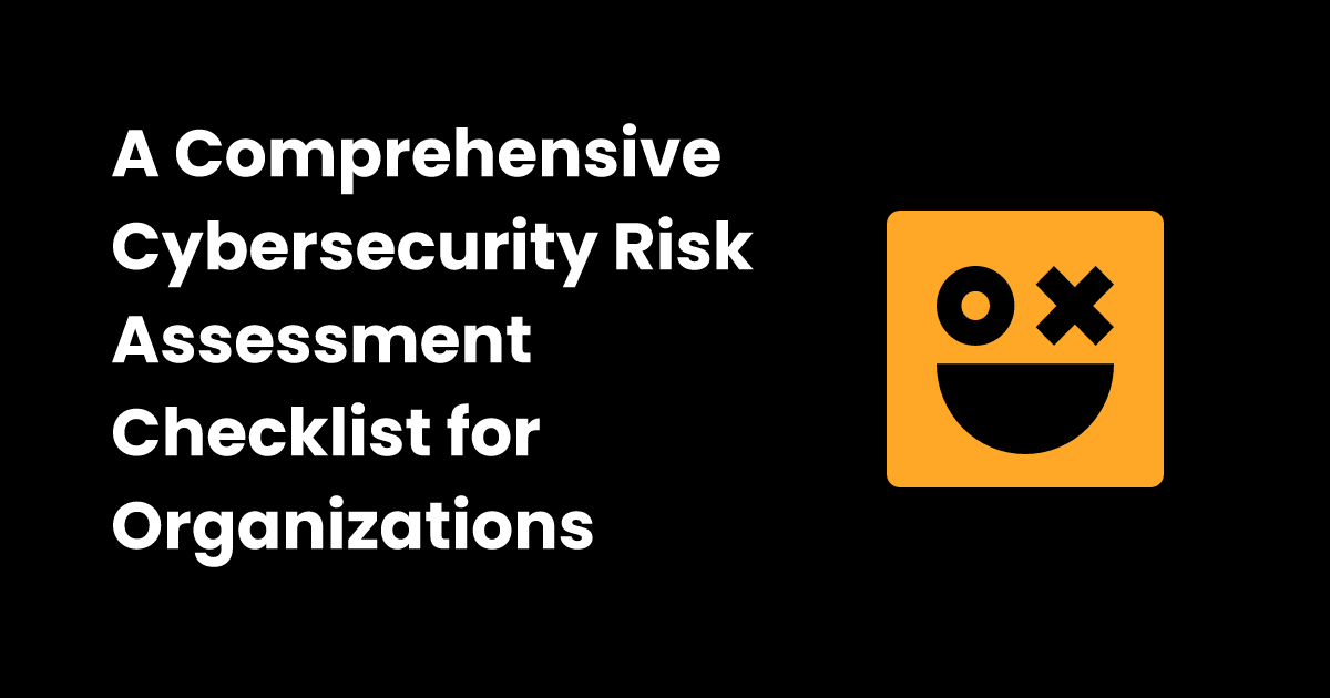 Cybersecurity risk assessment checklist | checklist.gg