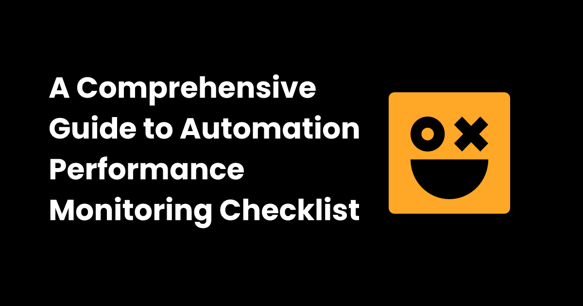 Automation Performance Monitoring Checklist Checklistgg