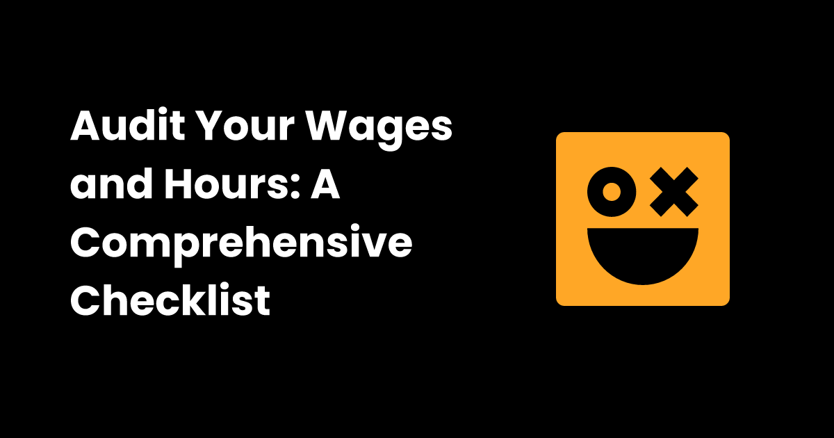 Wages And Hours Audit Checklist Checklist Gg