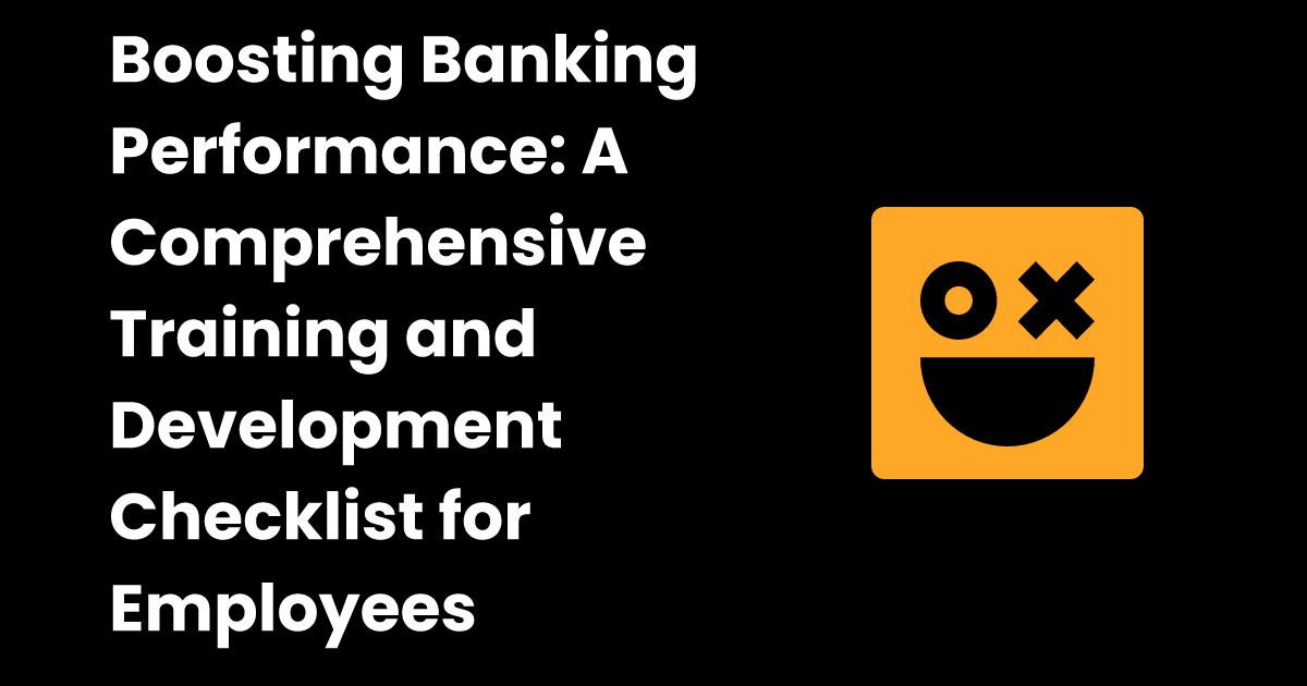 Banking employee training and development checklist | checklist.gg