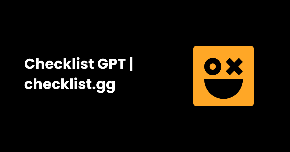 Checklist GPT | checklist.gg