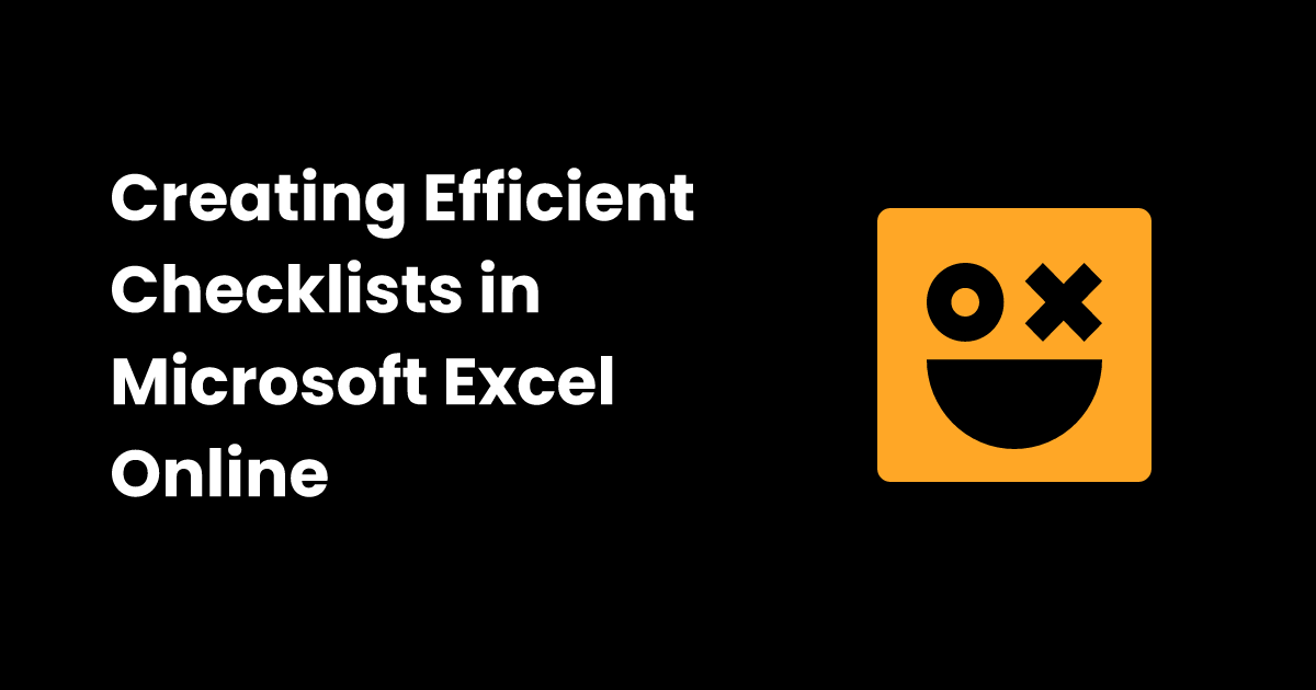How to Create Checklists in Microsoft Excel Online | checklist.gg