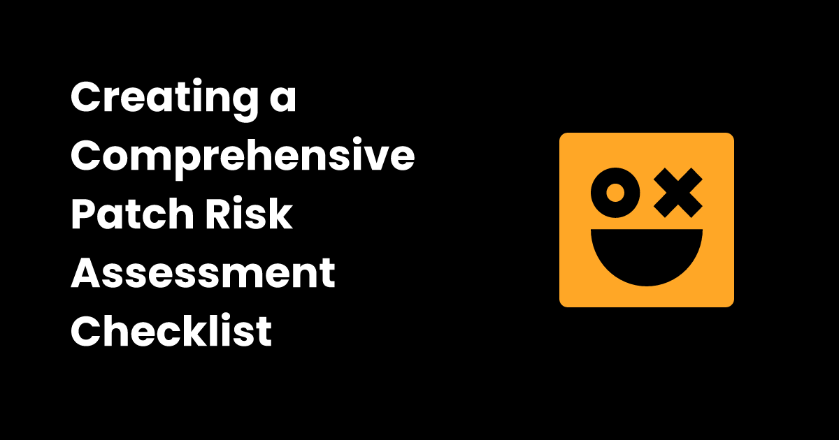 Patch risk assessment checklist | checklist.gg