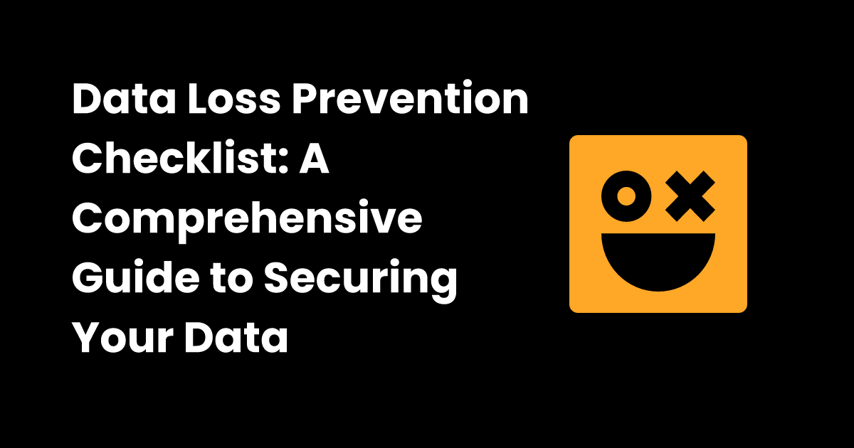 Data loss prevention checklist | checklist.gg