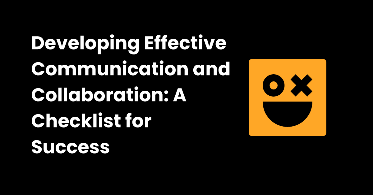 Developer communication and collaboration checklist | checklist.gg
