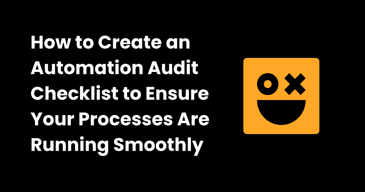 Automation audit checklist | checklist.gg