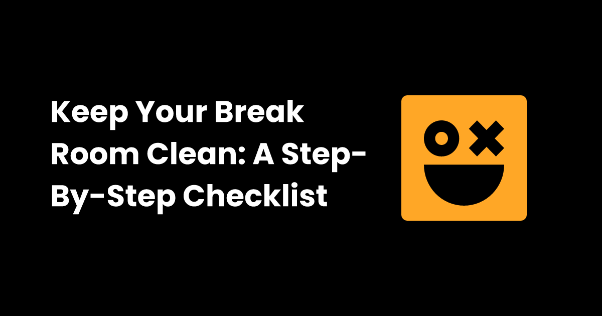 Breakroom cleaning checklist | checklist.gg