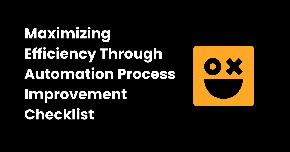 Automation process improvement checklist | checklist.gg