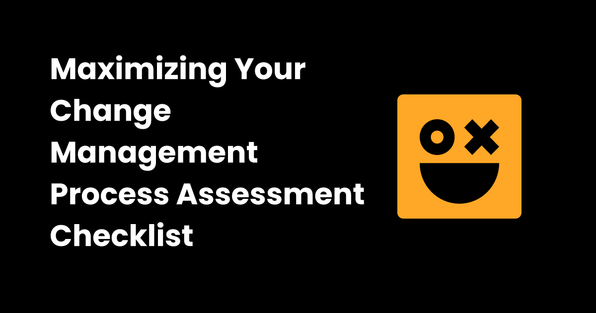 Change management process assessment checklist | checklist.gg