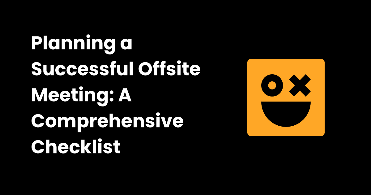 Offsite meeting planning checklist | checklist.gg