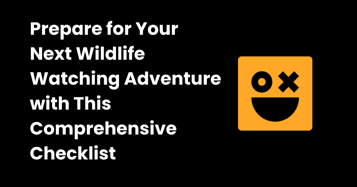 Wildlife watching checklist | checklist.gg