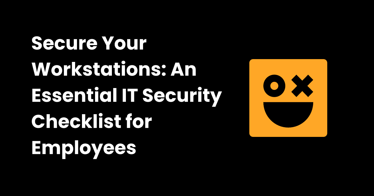 It security checklist for employee workstations | checklist.gg