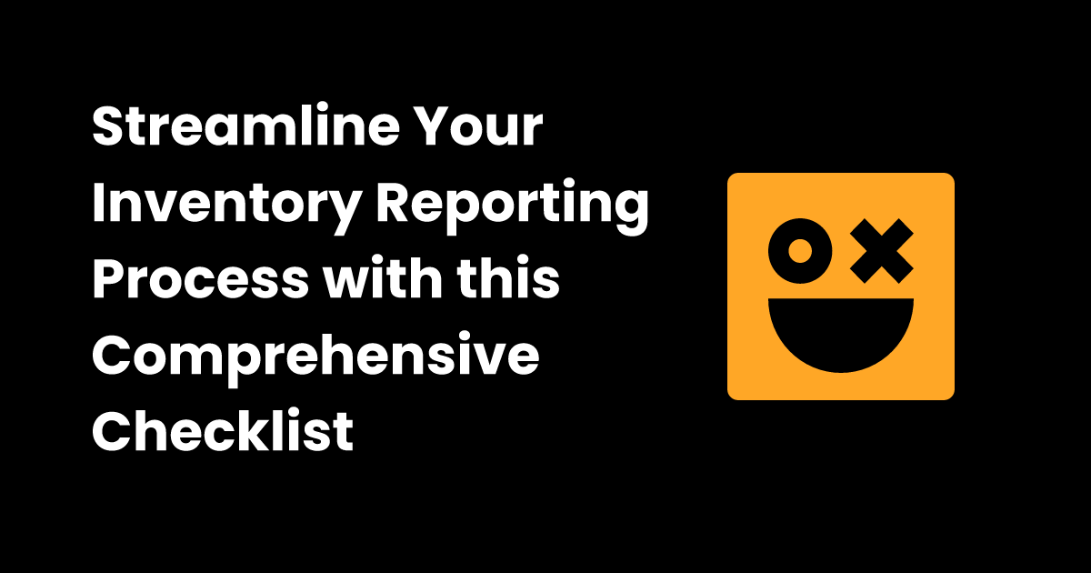 Inventory reporting checklist | checklist.gg