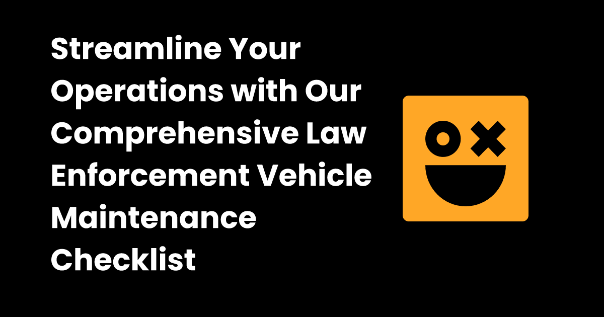 Law enforcement vehicle maintenance checklist | checklist.gg