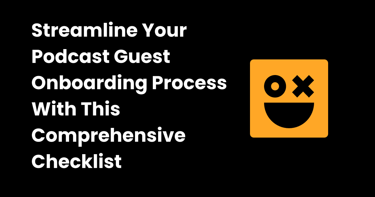 Podcast guest onboarding checklist | checklist.gg