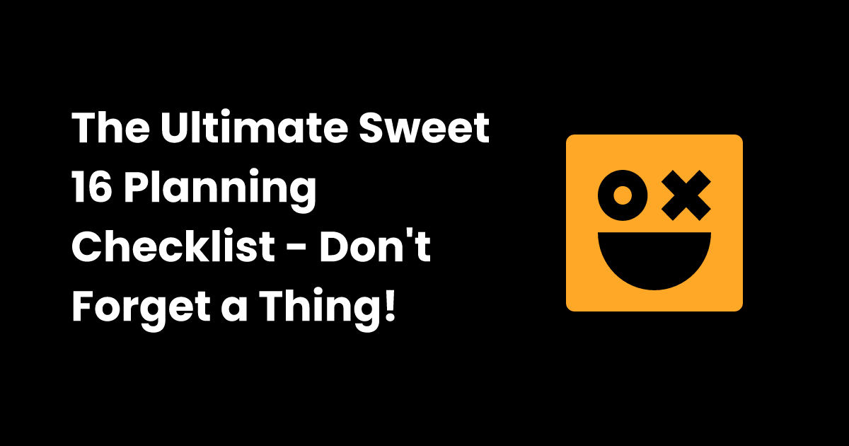 Planning a sweet 16 checklist | checklist.gg
