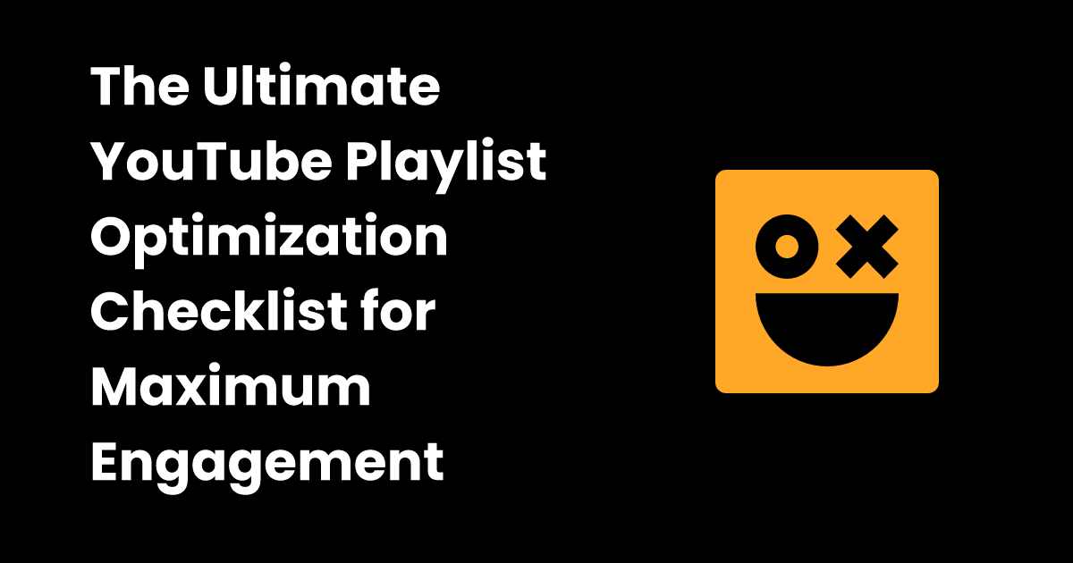 Youtube playlist optimization checklist | checklist.gg
