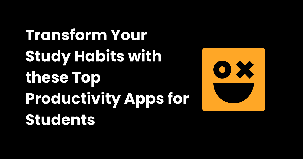 9 Best Productivity Apps for Students That Will Boost Your Grades ...